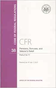Amazon.com: Code of Federal Regulations, Title 38, Pensions, Bonuses ...