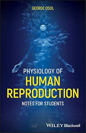 Physiology of Human Reproduction: Notes for Students - Kindle edition ...
