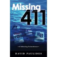 Missing 411- A Sobering Coincidence: Paulides, David: 9781511885669 ...