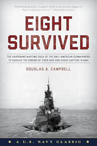 Eight Survived: The Harrowing Story Of The USS Flier And The Only ...