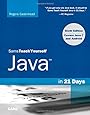 Sams Teach Yourself Java in 21 Days: Covering Java 7 and Android ...