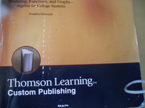 Modeling, Functions,and Graphs-algebra for College Students-thomson ...