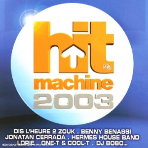 Hit Machine 2003, Vol.15: Artistes Divers: Amazon.fr: Musique