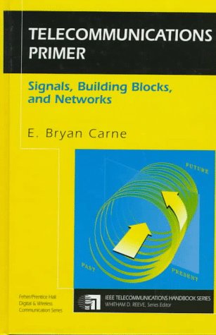 Telecommunications Primer: Signals, Building Blocks, and Networks: 13 ...