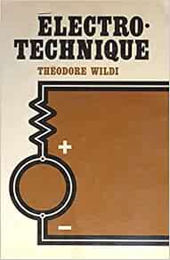 Électrotechnique (French Edition): Wildi, Théodore: 9780774668491 ...