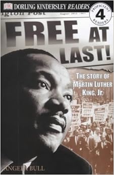 Free at Last!: The Story of Martin Luther King, Jr. (DK Readers Level 4 ...