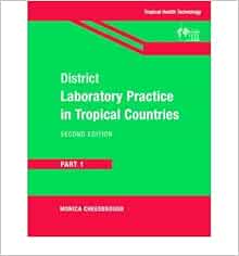 District Laboratory Practice in Tropical Countries: Cheesbrough, Monica ...