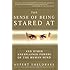 Amazon.com: The Sense of Being Stared At: And Other Unexplained Powers ...