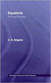Amazon.com: Equatoria: The Lado Enclave (General Studies Series ...