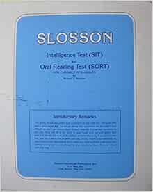 Slosson intelligence test (SIT) and Oral reading test (SORT) for ...