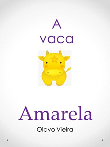 A vaca amarela - eBook, Resumo, Ler Online e PDF - por Olavo Vieira