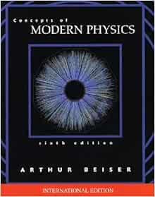 Concepts of Modern Physics: Beiser, Arthur: 9780071150965: Amazon.com ...