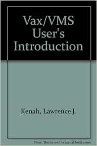 Vax/Vms Users Introduction: Student Guide: 9780932376459: Computer Science Books @ Amazon.com