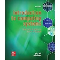 Introduction to Computing Systems: From Bits & Gates to C/C++ & Beyond ...