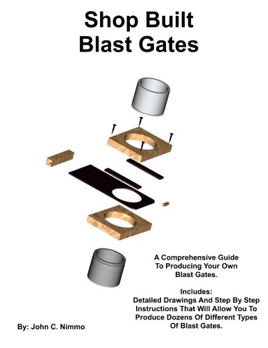 Shop Built Blast Gates: A Complete Guide To Building Your Own - Import ...