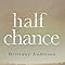 Half Chance: Anderson, Brittany: 9780998373508: Amazon.com: Books