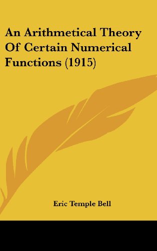 An Arithmetical Theory Of Certain Numerical Functions (1915): Bell ...