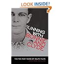 Running With Bonnie and Clyde: The Ten Fast Years of Ralph Fults: John ...