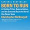 Born to Run: A Hidden Tribe, Superathletes, and the Greatest Race the ...
