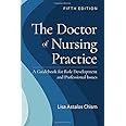 The Doctor of Nursing Practice: A Guidebook for Role Development and Professional Issues: A ...