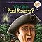 Who Was Paul Revere?: Roberta Edwards, John O'Brien: 9780448457154 ...