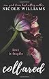 Collared: Nicole Williams: 9781940448114: Amazon.com: Books