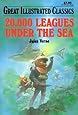 20, 000 Leagues Under the Sea (Great Illustrated Classics): Verne ...