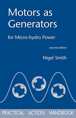 Motors as Generators for Micro-hydro Power: Smith, Nigel: 9781853396458 ...