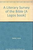 A Literary Survey of the Bible book by Joyce L. Vedral