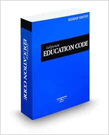 California Education Code, 2009 ed. (California Desktop Codes ...