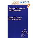 Robot Dynamics and Control: Mark W. Spong, M. Vidyasagar: 9780471612438 ...