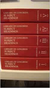 Library of Congress Subject Headings (Complete 5-Volume Set) (24th ...
