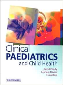 Clinical Paediatrics and Child Health: 9780702017261: Medicine & Health ...