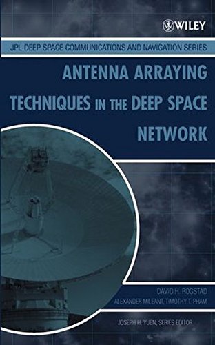 Antenna Arraying Techniques in the Deep Space Network (JPL Deep-Space Communications and ...
