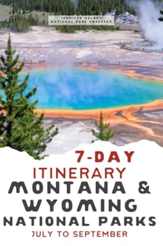 7-Day Montana and Wyoming National Parks Itinerary: Your Guide to ...