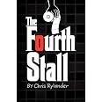 The Fourth Stall (Fourth Stall, 1): Rylander, Chris: 9780061994975 ...