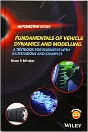 Fundamentals of Vehicle Dynamics and Modelling: A Textbook for ...