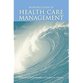 Introduction to Health Care Management: Buchbinder, Sharon B., Shanks ...