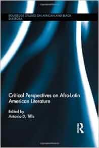 Amazon.com: Critical Perspectives on Afro-Latin American Literature ...