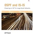 OSPF and IS-IS: Choosing an IGP for Large-Scale Networks: Choosing an IGP for Large-Scale ...