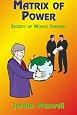 Matrix of Power:How the World Has Been Controlled By Powerful People ...