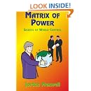 Matrix of Power:How the World Has Been Controlled By Powerful People ...