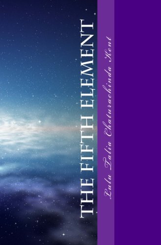 The Fifth Element: Kent, Lulu Talia Chaturachinda: 9781530694525 ...
