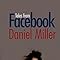 Tales from Facebook: Amazon.co.uk: Daniel Miller: 9780745652108: Books