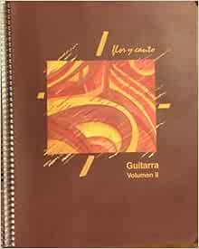 Flor Y Canto Guitarra Volumens 1 & 2: Amazon.com: Books