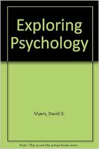 Amazon.com: Exploring Psychology (9781572596771): Myers, David G.: Books