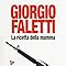 La ricetta della mamma : Faletti, Giorgio, Bellesini Faletti, Roberta ...