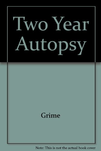 Two Year Autopsy (Surgeon General's Warning!/Good Book!): grime ...