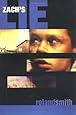 Amazon.com: Zach's Lie (9780786806171): Roland Smith: Books