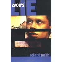 Amazon.com: Zach's Lie: 9780786806171: Smith, Roland: Books